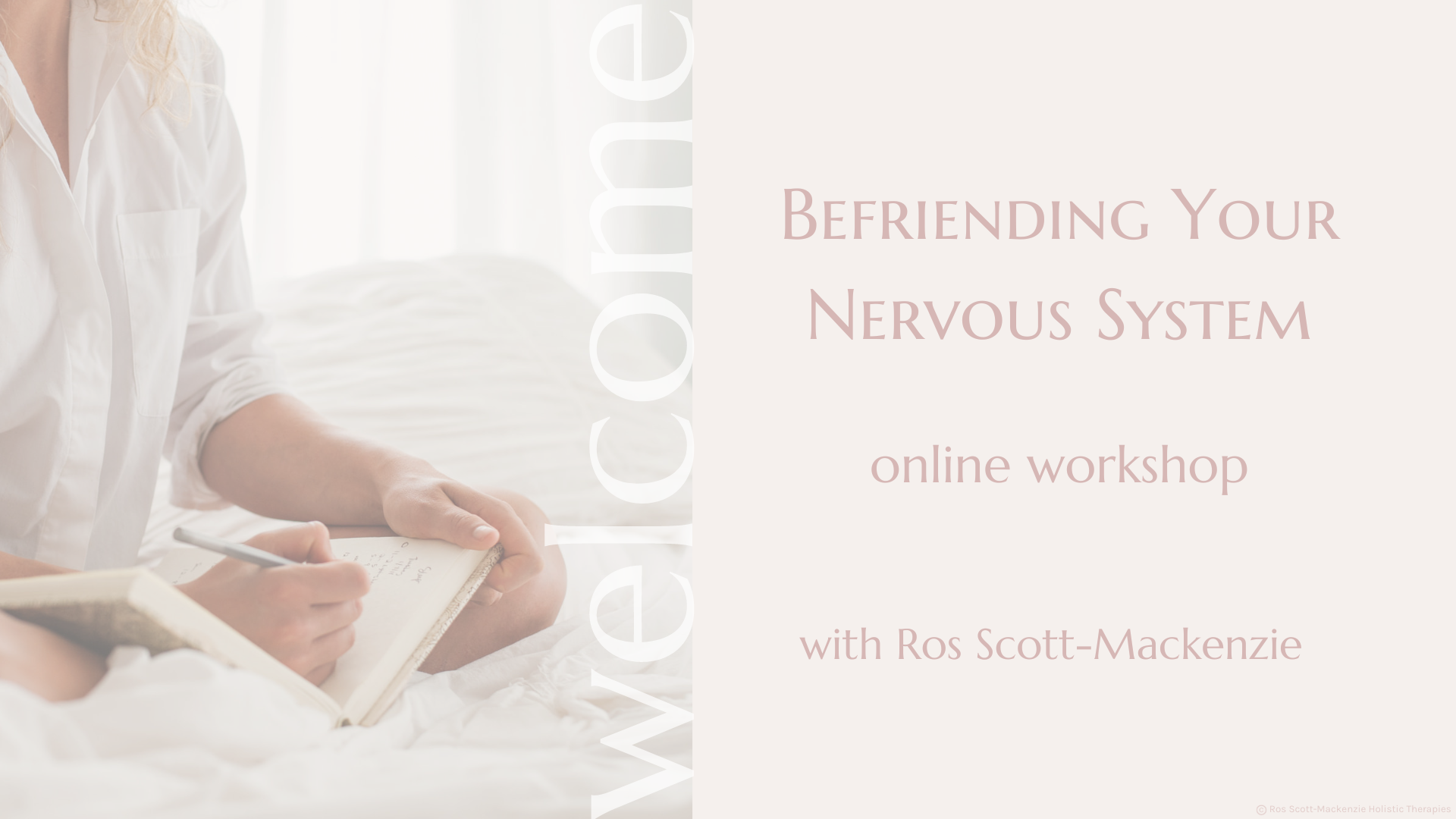 Befriending Your Nervous System Befriending Your Nervous System